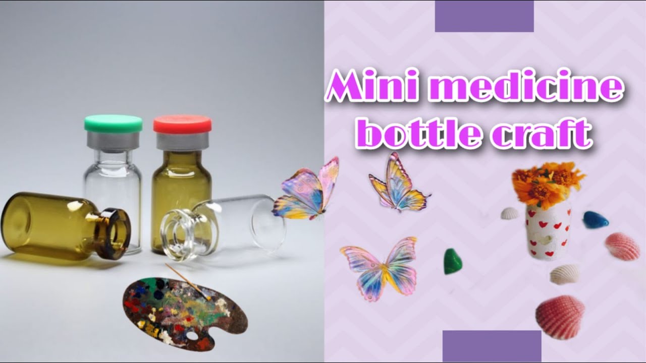 Mini bottle craft |medicine bottle art|bottle art - YouTube
