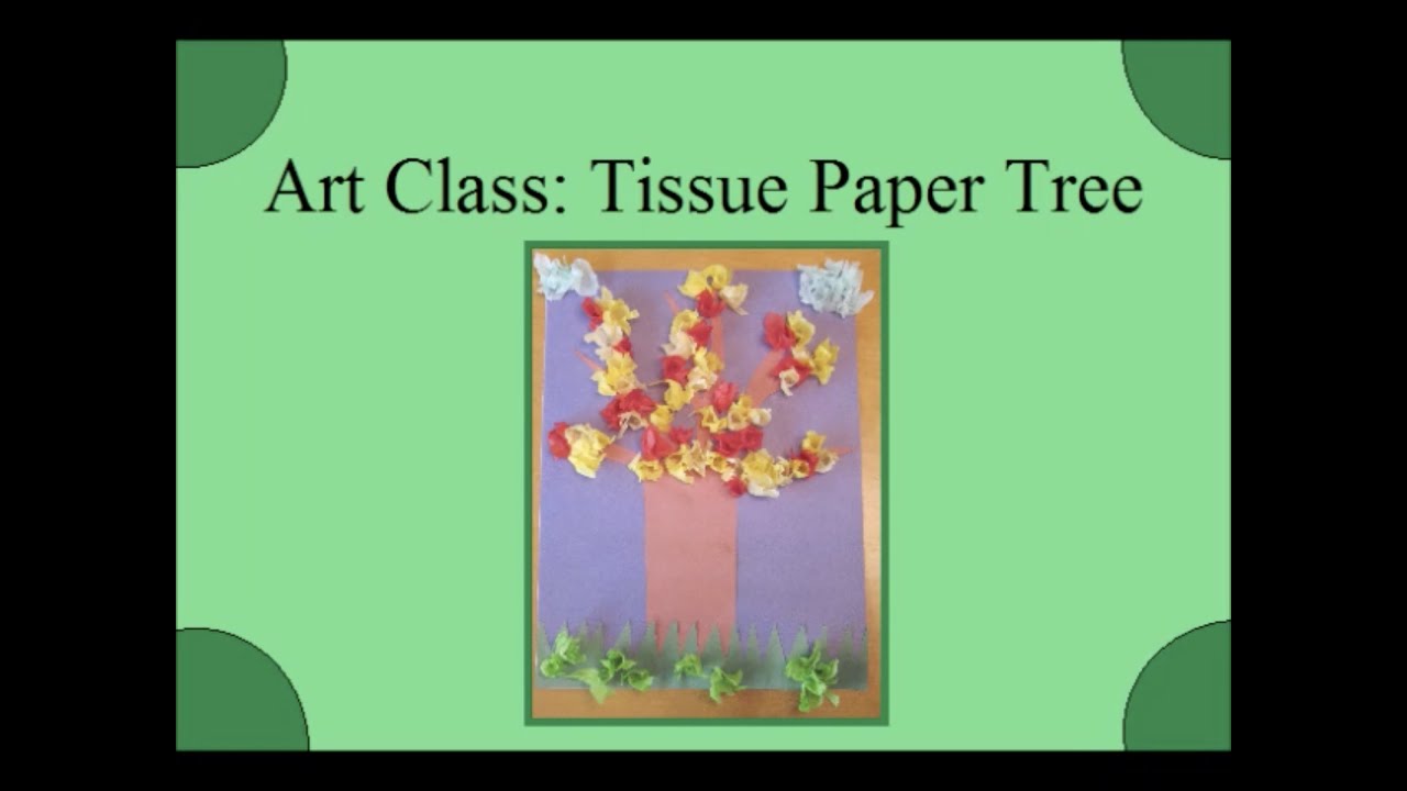 Art Class: Tissue Paper Tree - YouTube