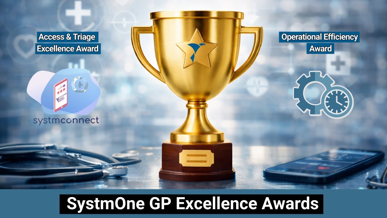 SystmOne GP Excellence Awards - Access & Triage and Operational ...