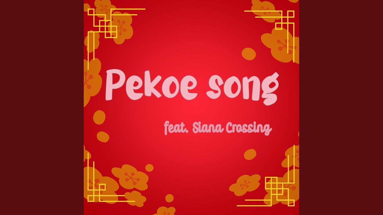 Pekoe Song (feat. Siana Crossing) - YouTube
