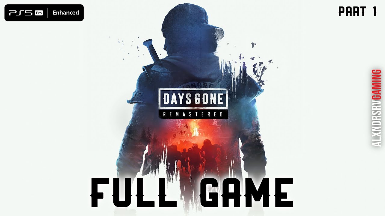 DAYS GONE REMASTERED part 1 Gameplay Walkthrough FULL GAME 4K 60FPS PS5 ...