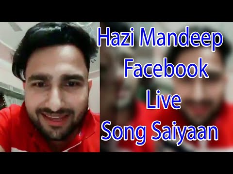 Hazi Mandeep Facebook Live Song Saiyaan Singer Shehzada Akash...