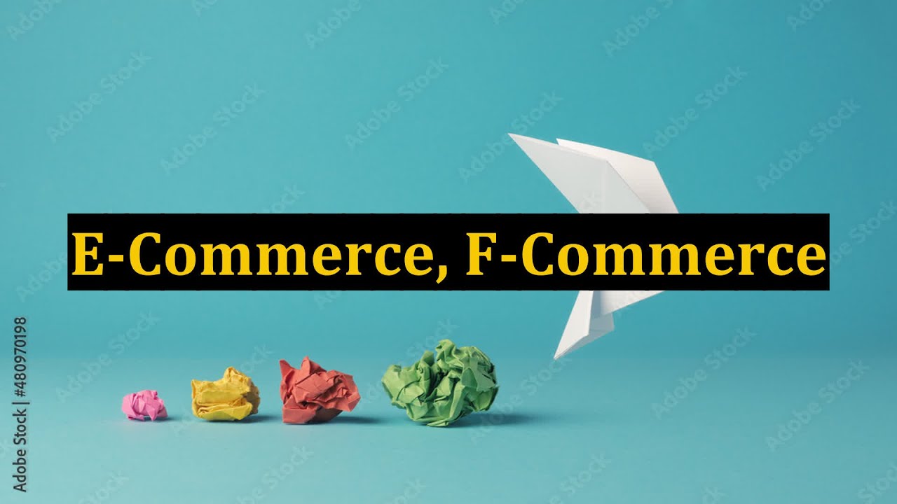 E-Commerce, F-Commerce - YouTube