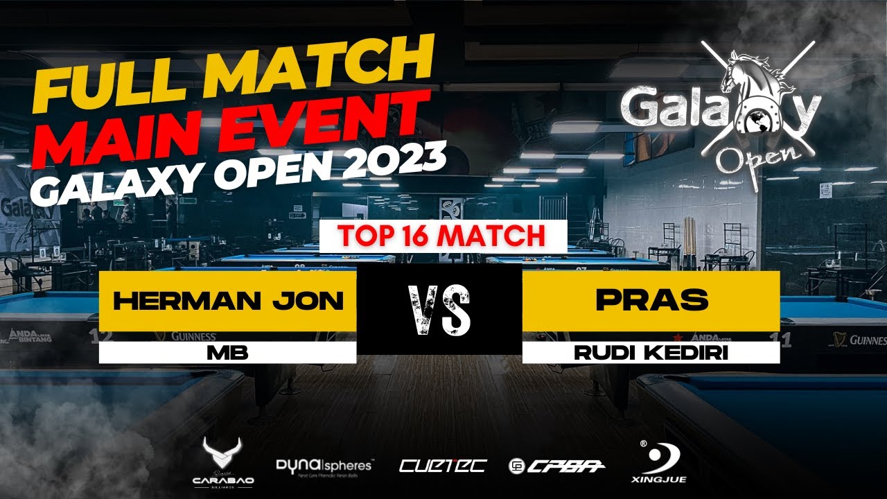 GALAXY OPEN 2023 | HERMAN JON - MB VS PRAS - RUDI KEDIRI | TOP 8 MATCH - YouTube