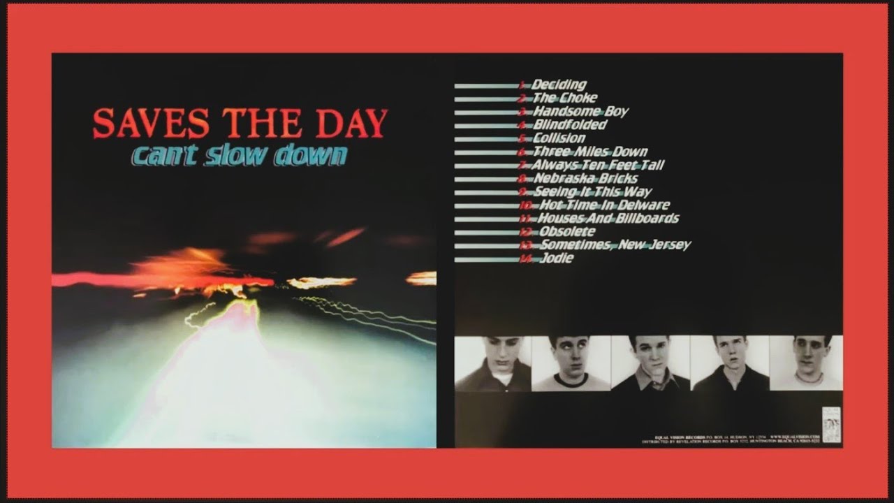 Saves The Day - Can't Slow Down [full album] timestamps - YouTube