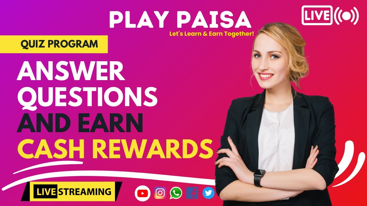 Answer Questions and Earn Cash Reward | Earn money | Live Quiz Program ...