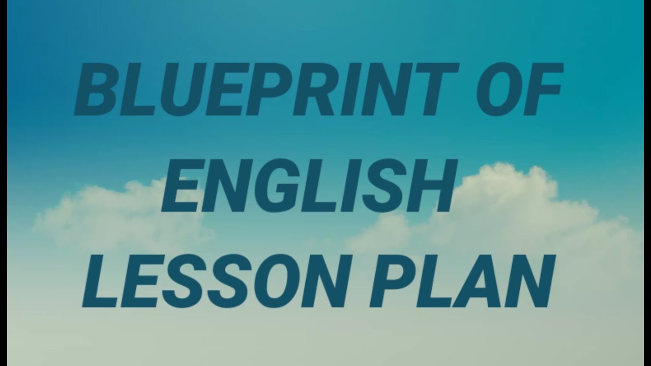 Blueprint Of English Lesson Plan - YouTube