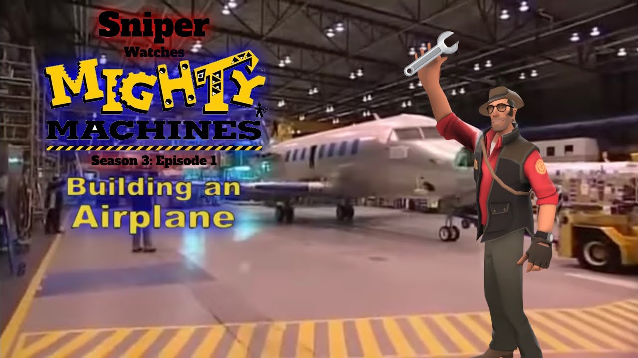 Sniper Watches Mighty Machines: Season 3: Episode 1: Building An ...