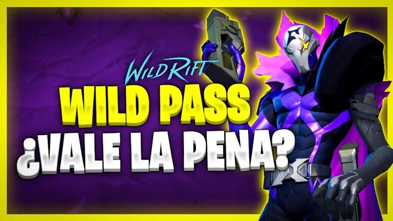 🤔 ¿ES BUENA IDEA COMPRAR EL WILD PASS? Review definitiva WILD RIFT ...