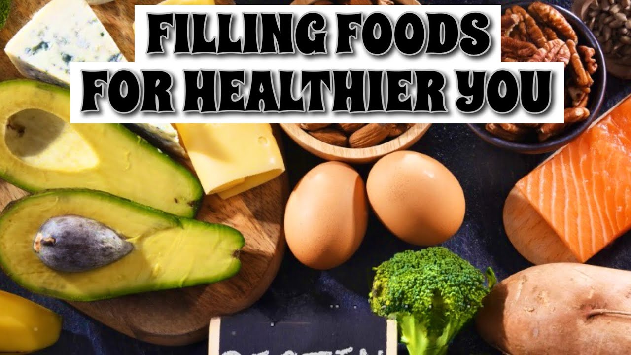 HEALTHY FOODS THAT KEEP YOU FEELING FULL - YouTube