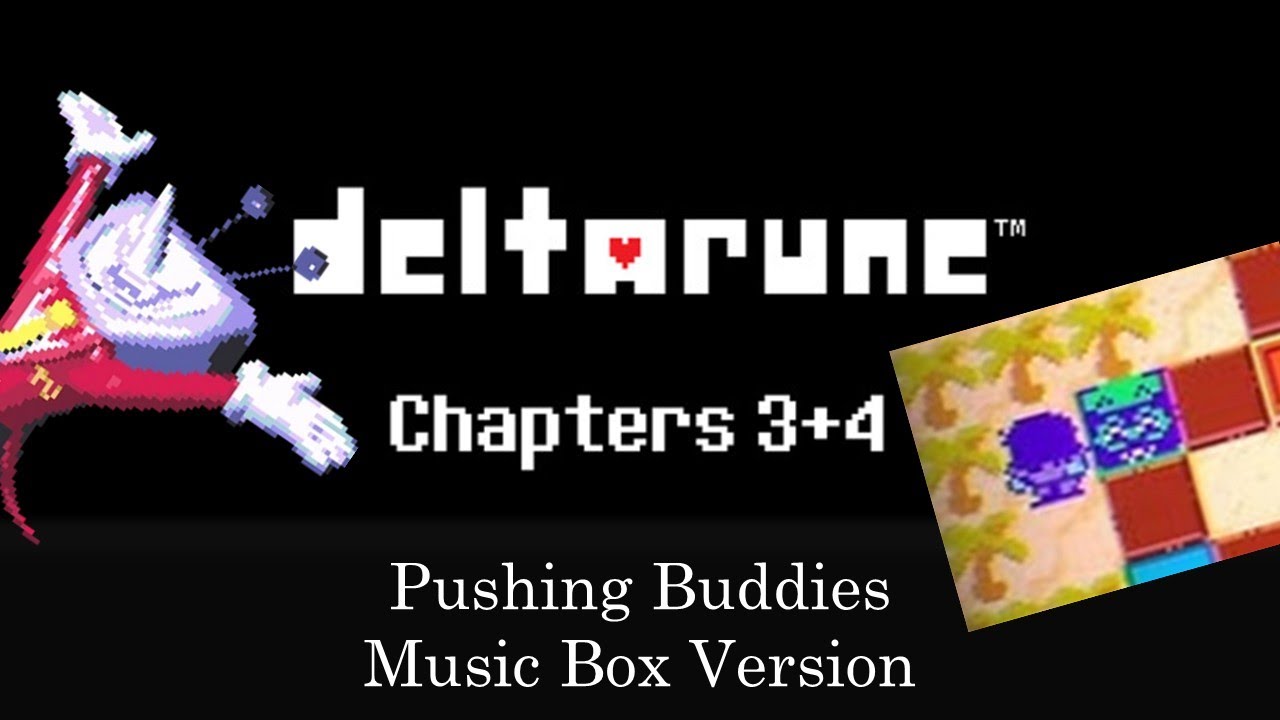 Pushing Buddies - Deltarune Chapters 3+4 | Music Box Cover 1 Hour Loop ...