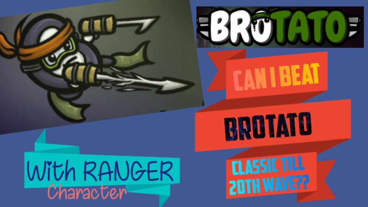 Can I survive the 20 waves of BROTATO classic with RANGER??#INFINITE ...