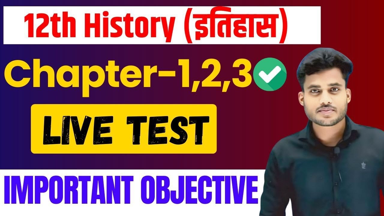History Class 12 Chapter 1,2,3 Important Objective | 12th History ...