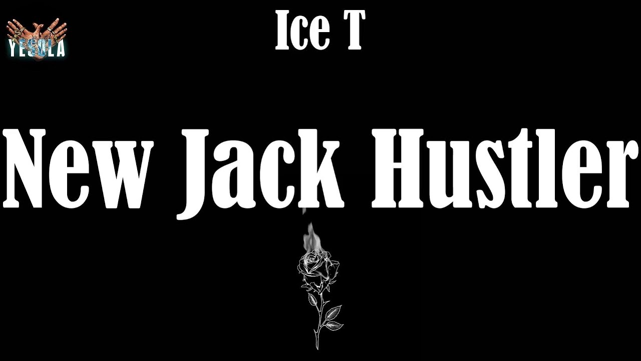 🔥 New Jack Hustler (Lyrics) - Ice T - YouTube