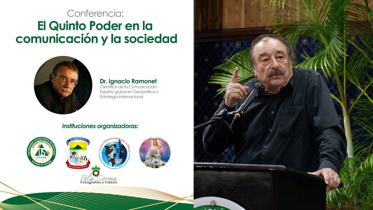 Ignacio Ramonet "El Quinto Poder en la comunicación y la sociedad ...