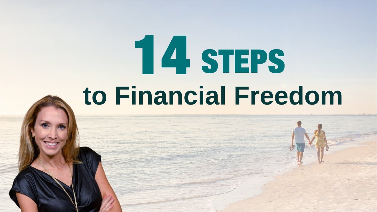The 14 Steps to Financial Freedom - YouTube