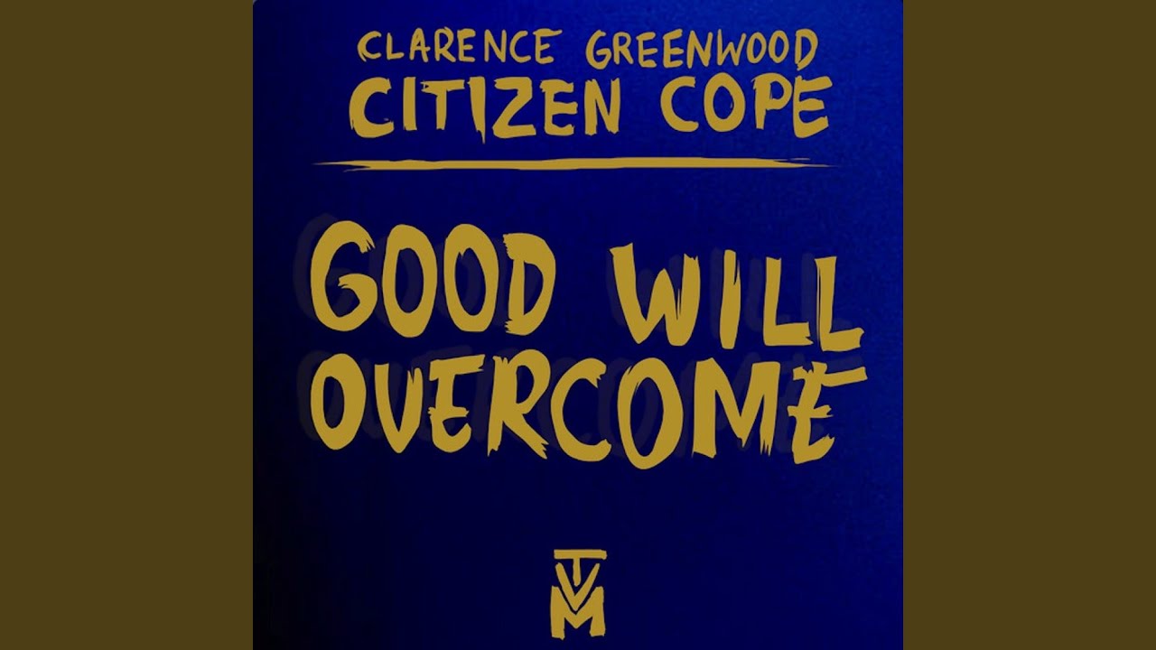 Good Will Overcome - YouTube