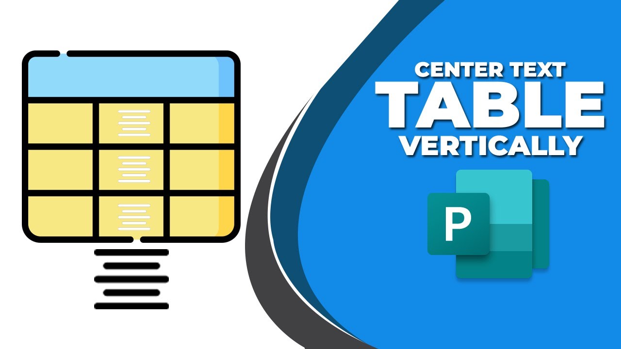 How to center text in publisher table vertically - YouTube