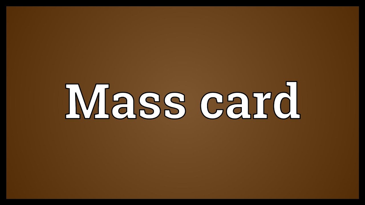 Mass Card Meaning YouTube mass-card-meaning-youtube