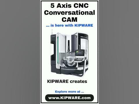 5 Axis #CNC Conversational #CAM Is Here With ... Kipware - YouTube