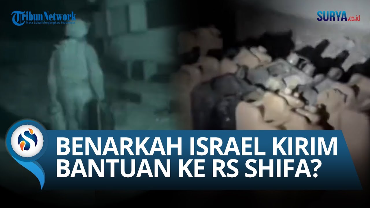 Israel Beri Bantuan ke Rumah Sakit Al-Shifa Dianggap Hanya Propaganda ...