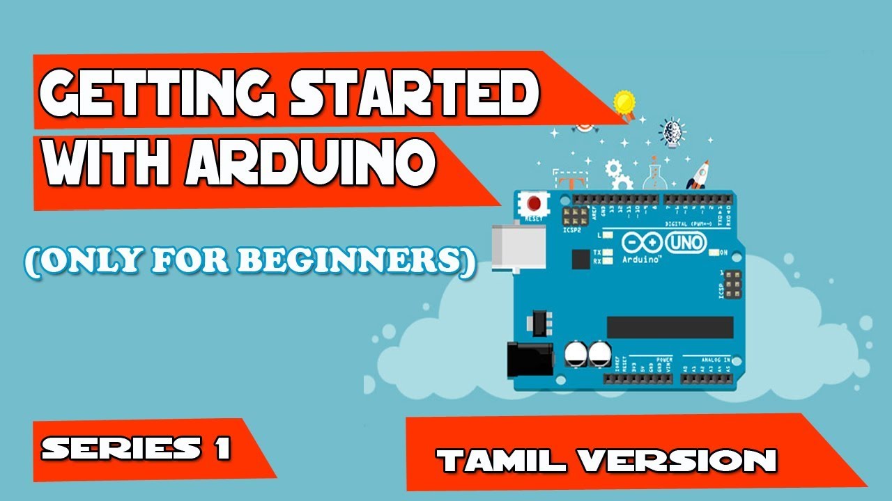 Get Started With Arduino Tamil Tutorial Version Youtube