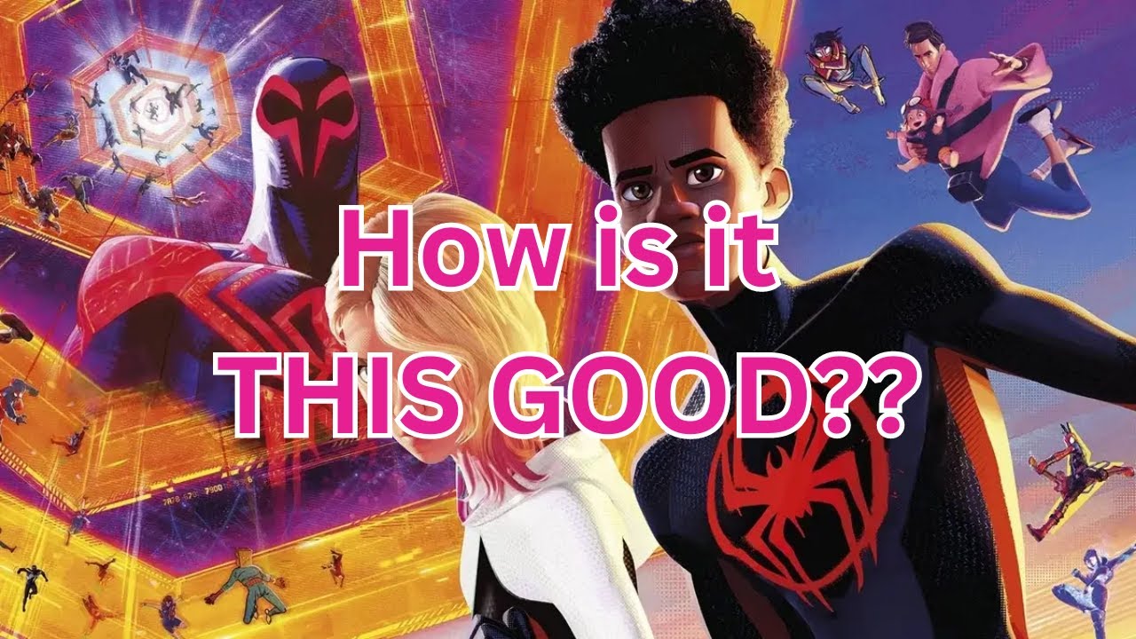 Across the Spider-Verse is RIDICULOUSLY Good | Spider-Man: Across the ...