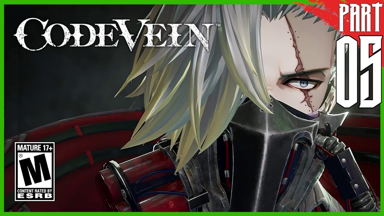 【CODE VEIN】 Gameplay Walkthrough part 5 [PC - HD] - YouTube