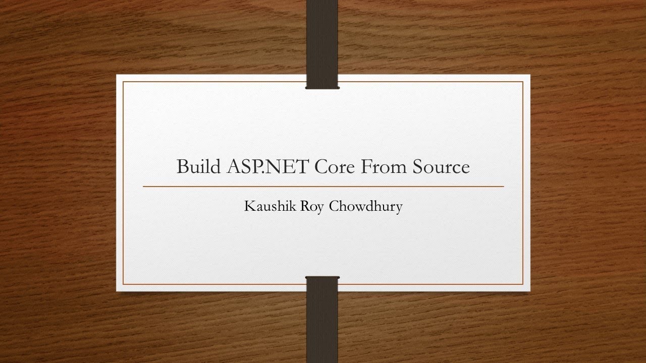 Build ASP.Net Core From Source - YouTube
