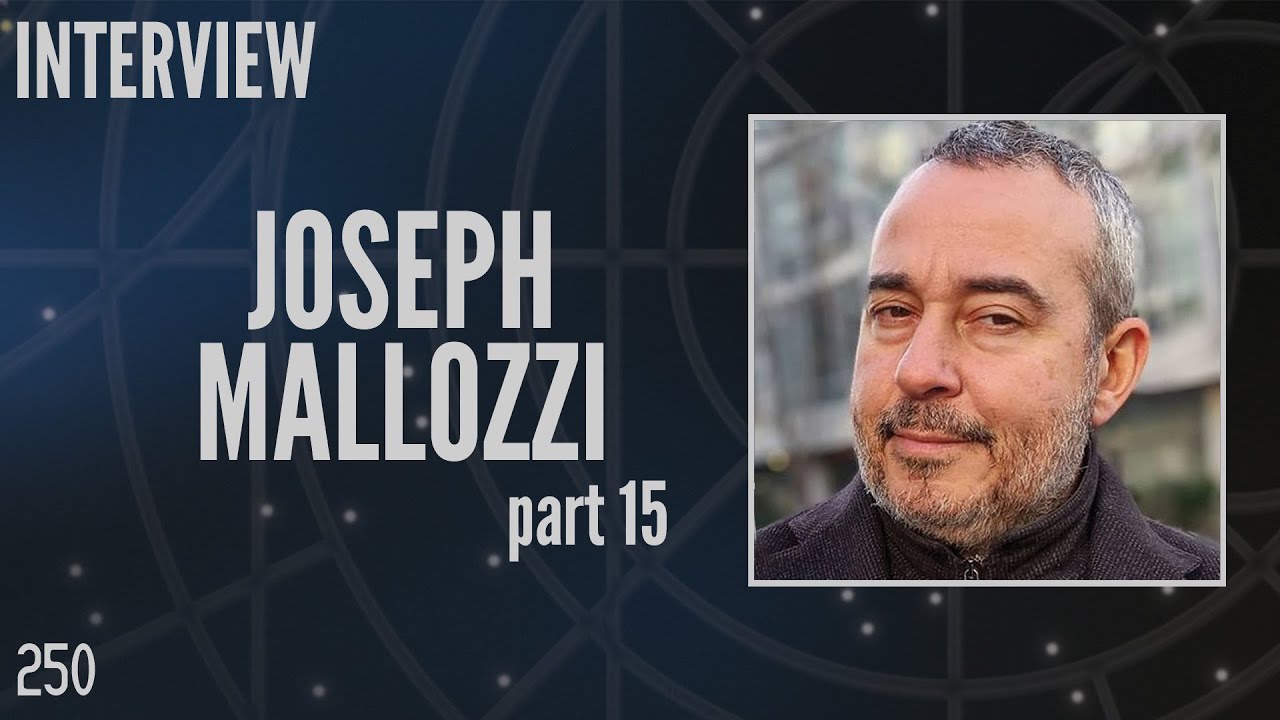 250: Joseph Mallozzi Part 15, Writer and Executive Producer, Stargate ...