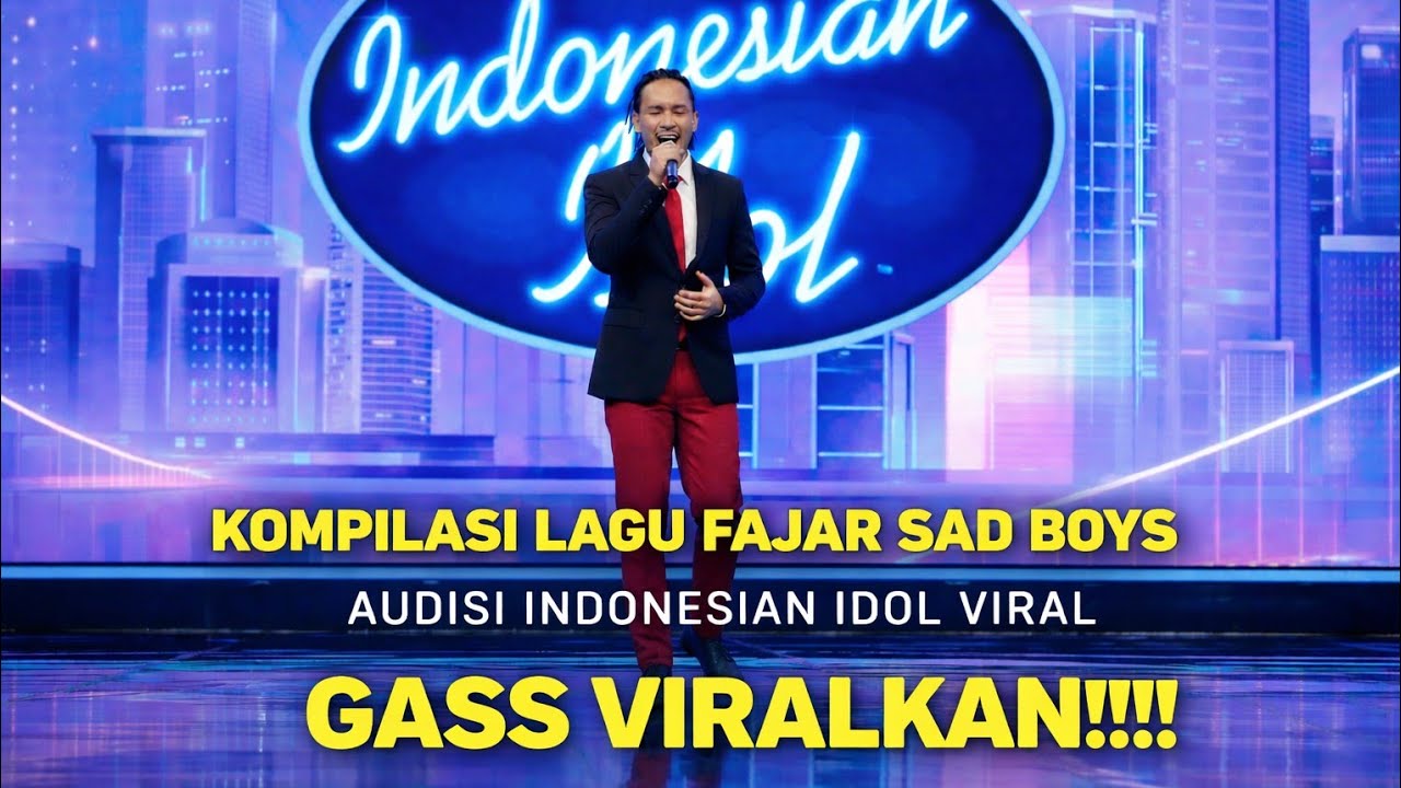 Viral!!! KOMPILASI LAGU FAJAR SAD BOYS Di AUDISI INDONESIAN IDOL VIRAL ...
