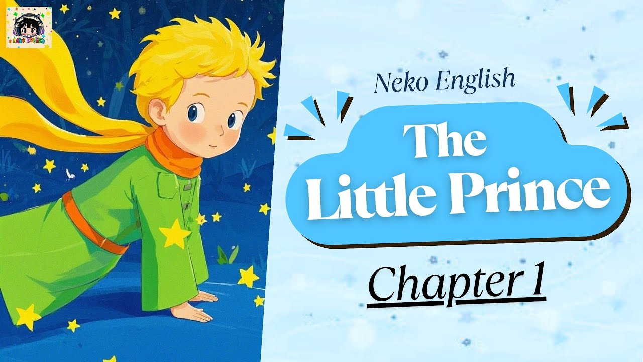 The Little Prince - Chapter 1 🌟 | Learn English Through Story 📚 | Neko ...