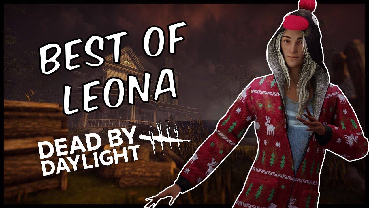 Best of Leona 2 Dead by Daylight - YouTube