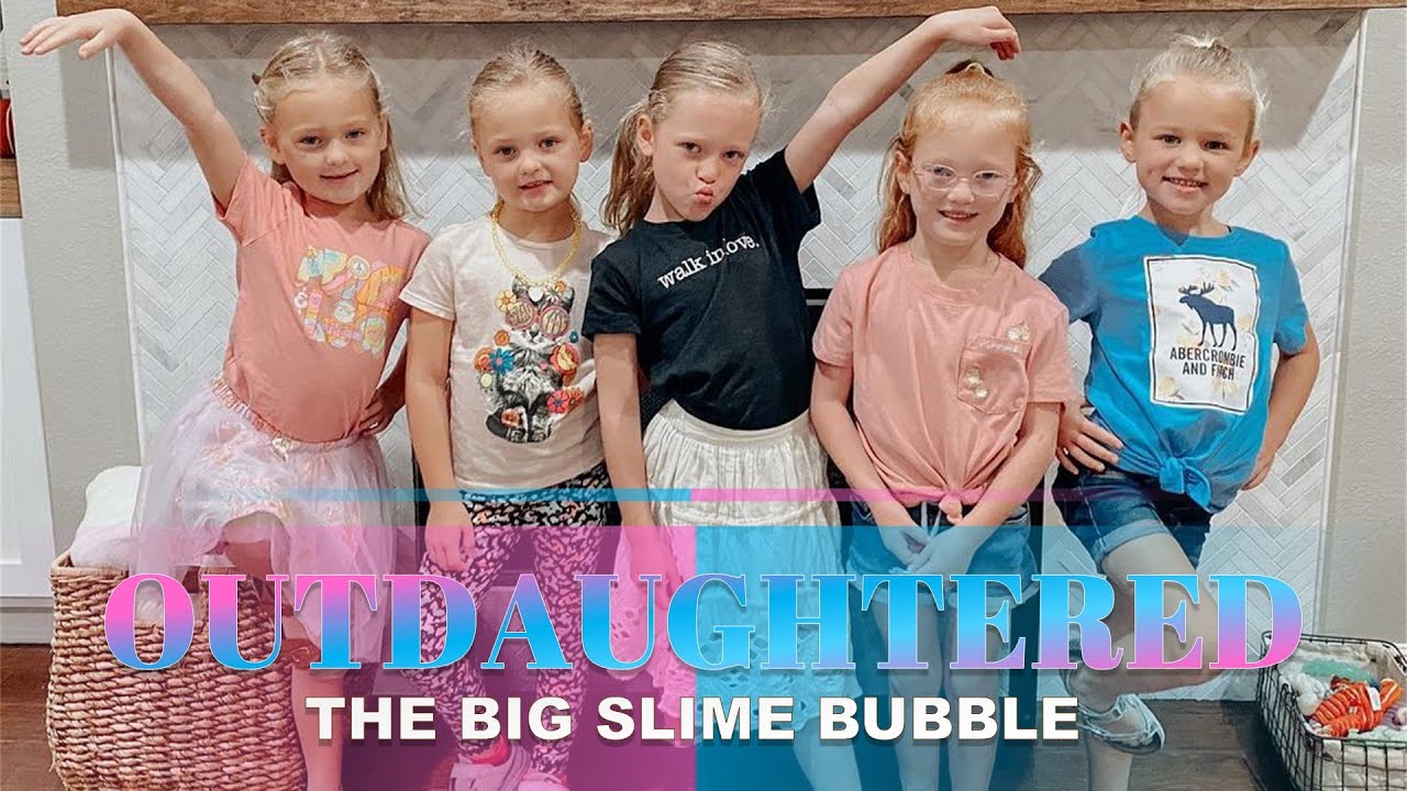OutDaughtered | THE BUSBY QUINTS AND THE BIG SLIME BUBBLE | THROWBACK ...