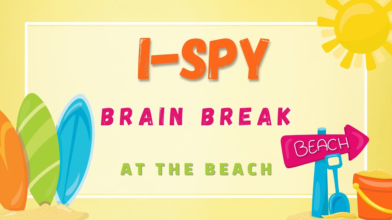 Brain Break - I-Spy on the beach game - YouTube