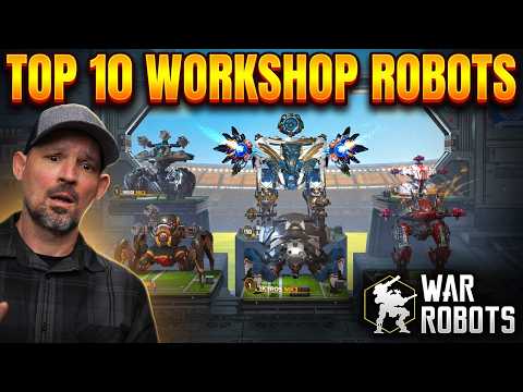 Top 10 F2P Robots - Which Workshop Robots are Still Meta? War Robots