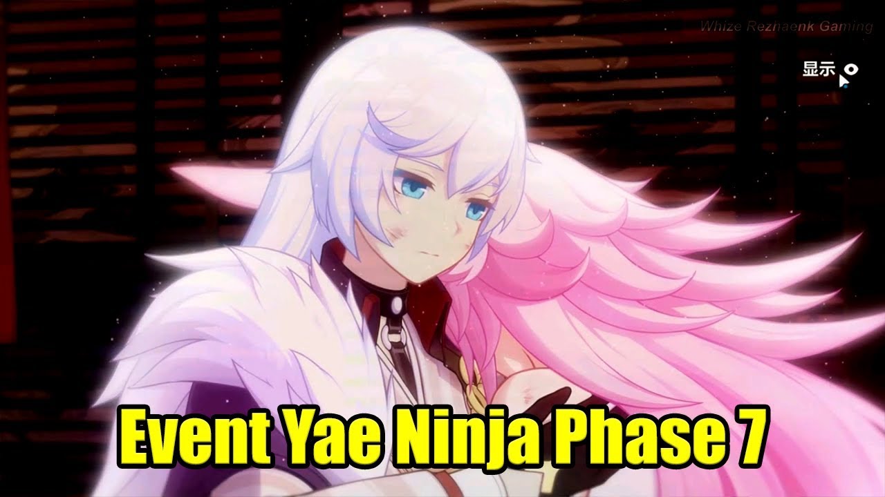 FINAL! Event Ninja Yae Phase 7 | Honkai Impact CN (崩坏3rd) - YouTube