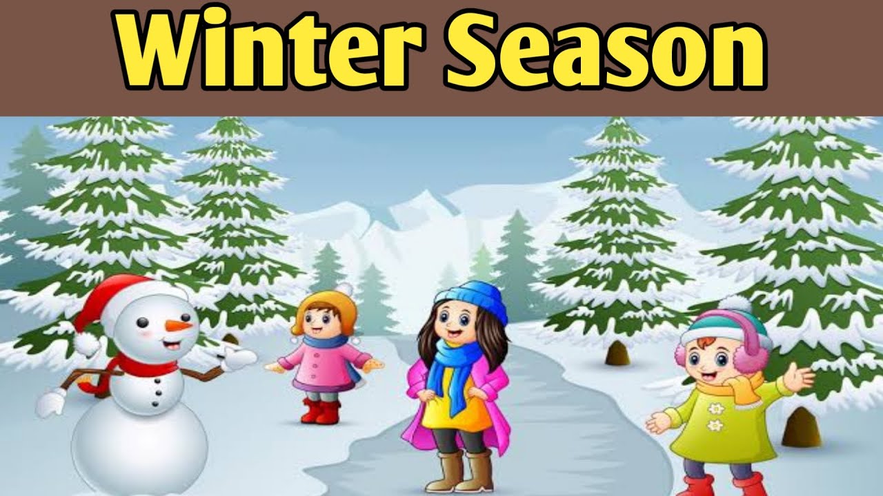 Few lines on Winter Seasons in English for kids | Speech about Winter ...