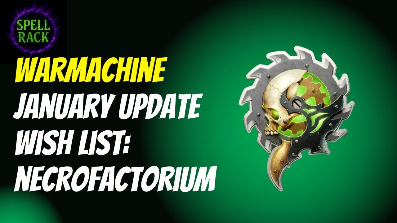 Warmachine January Update: Necrofactorium - YouTube