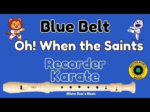 RECORDER KARATE | BLUE BELT | Oh! When the Saints | Notes G A B C D | Level 3 - Recorder