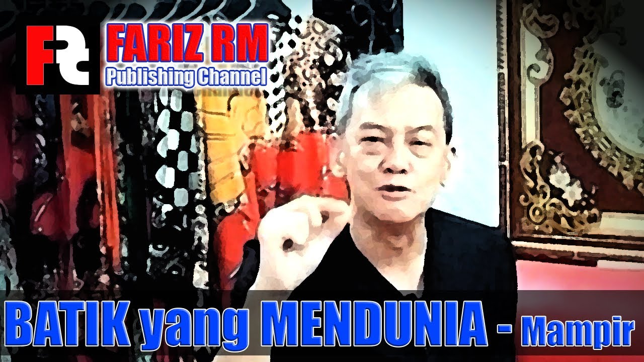 [FARIZ RM_Mampir] Batik Yang Mendunia - YouTube