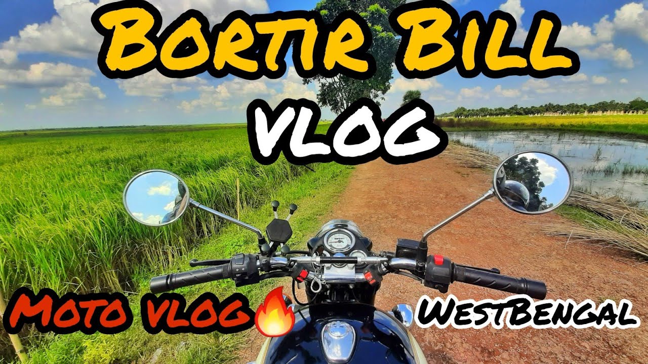 Bortir Bill Vlog |west Bengal| Teriya Mohabbatan ne Sataya ve | offbeat ...