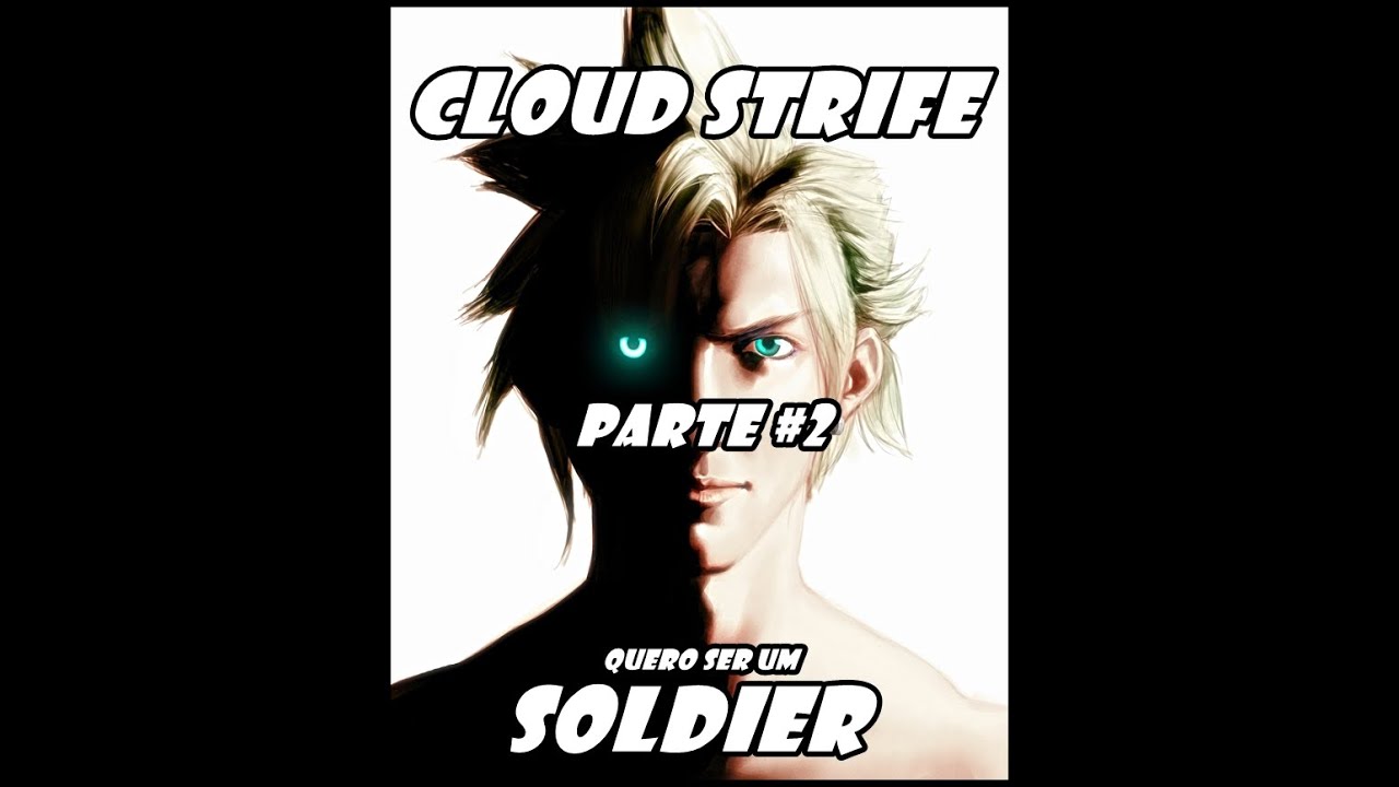 Final Fantasy 7 -A Historia de Cloud Strife parte 2 (Alistamento a ...