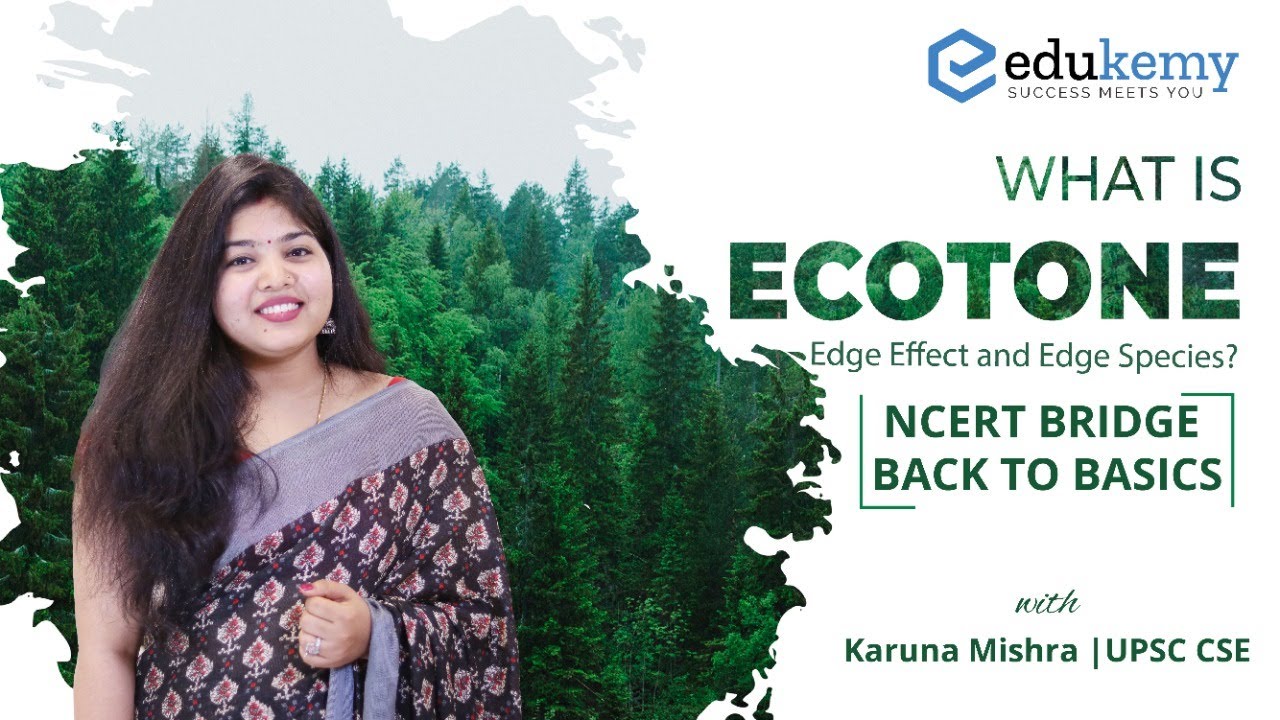 What is Ecotone, Edge Effect and Edge Species? | NCERT Bridge Back to ...