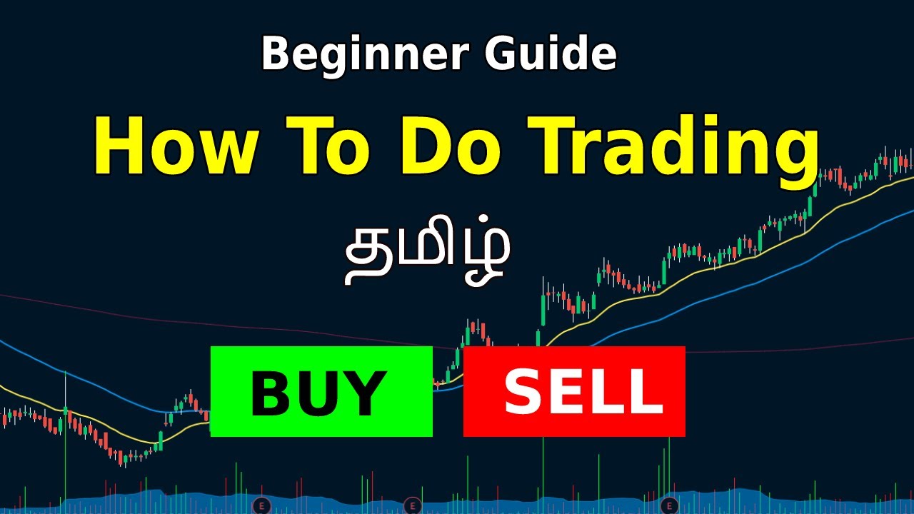 How to Do Stock Trading - Beginner Guide | Learn trading in Tamil - YouTube
