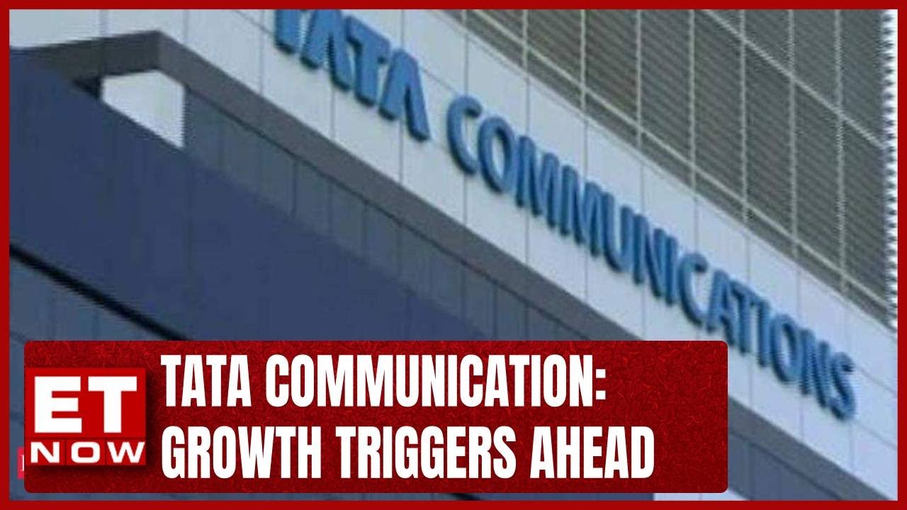 Tata Comm: Growth Triggers Ahead | More Buyouts On Cards After Switch ...