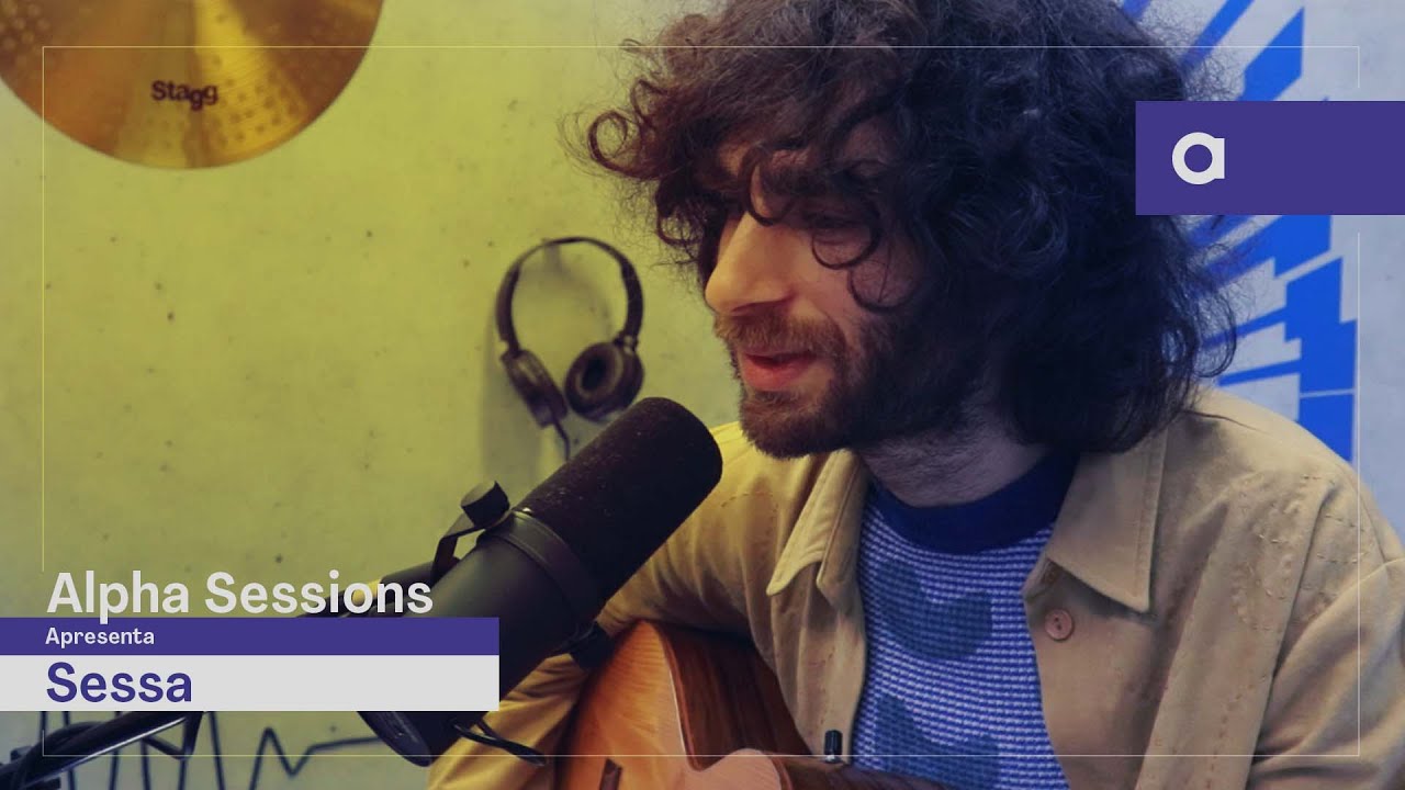 Alpha Sessions apresenta Sessa (completo) | Alpha - YouTube