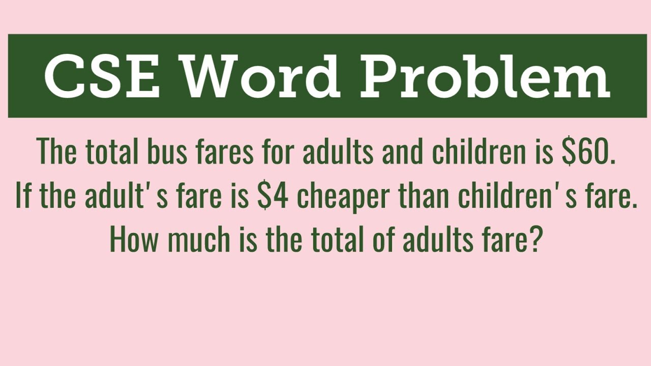 CSE Math Sample Word Problem | The total bus fares for adults ...