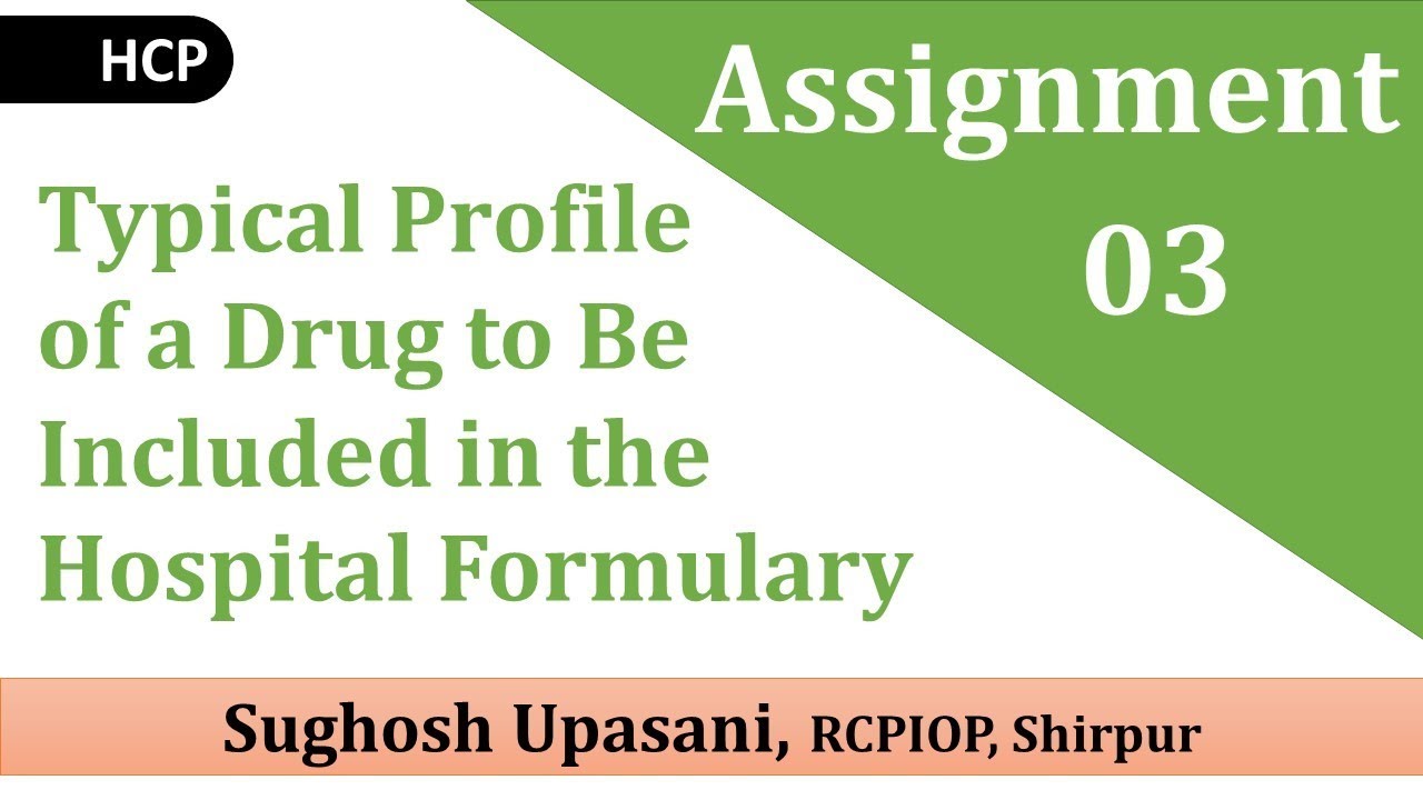 #Assignment of Typical profile of a drug to be included in the hospital ...