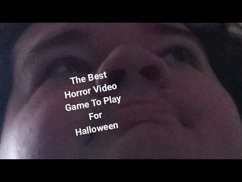 Happy Thursday and The Best Horror Video Game To Play For Halloween ...